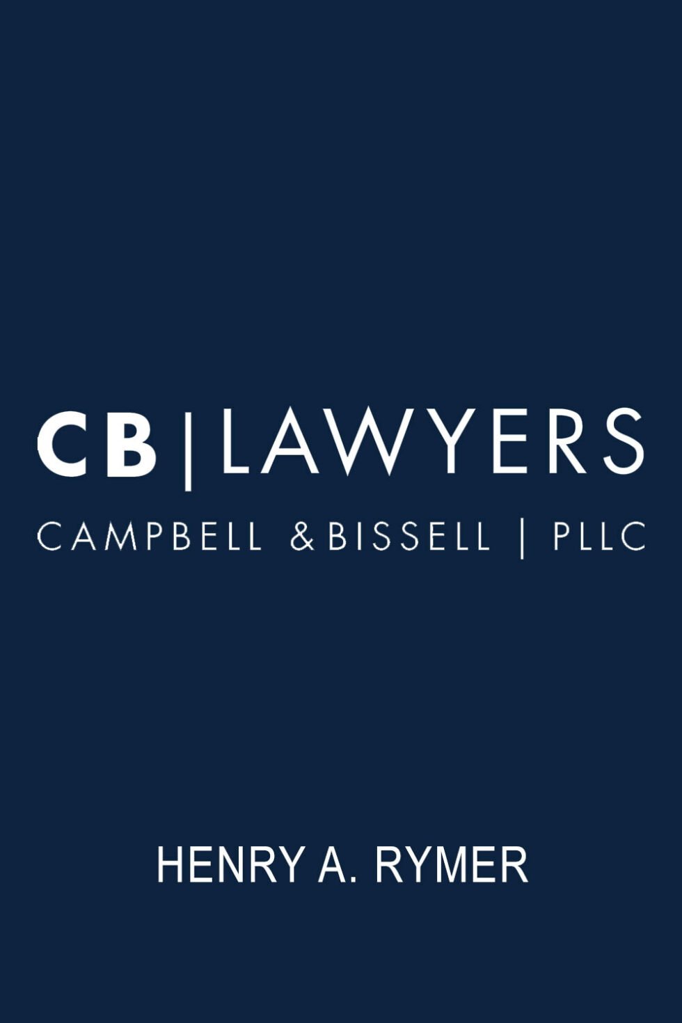 Henry A. Rymer - Campbell & Bissell
